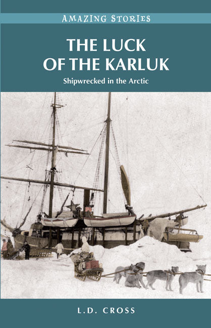The Luck of the Karluk | heritage-house-publishing