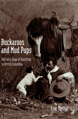 Buckaroos and Mud Pups | heritage-house-publishing