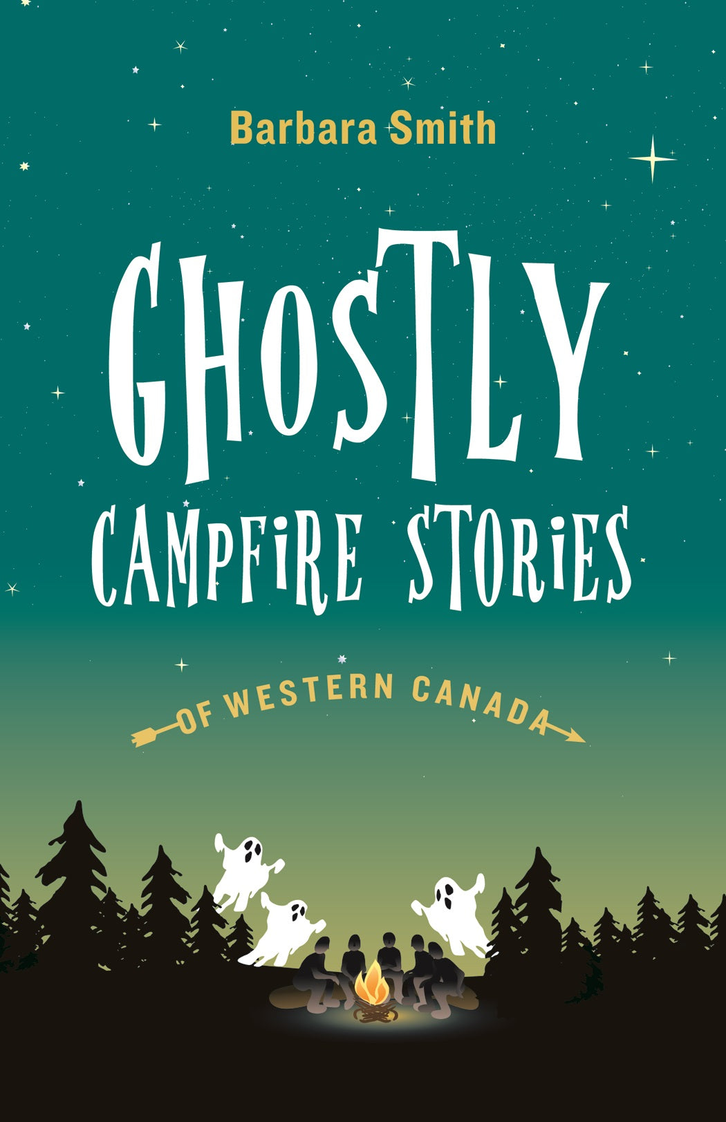 Ghostly Campfire Stories of Western Canada | heritage-house-publishing