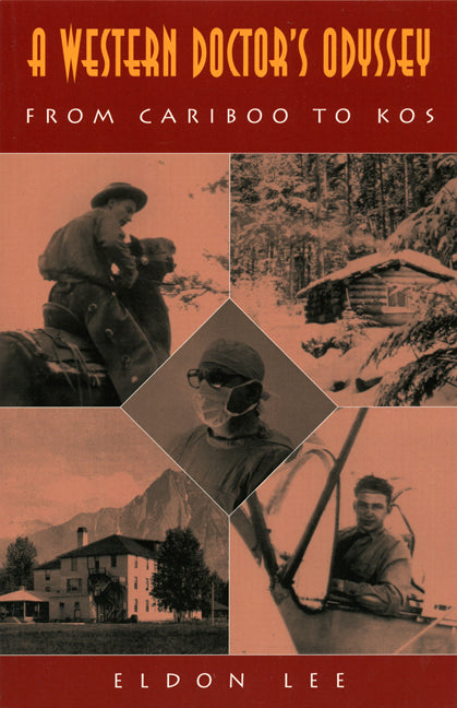 A Western Doctor's Odyssey | heritage-house-publishing